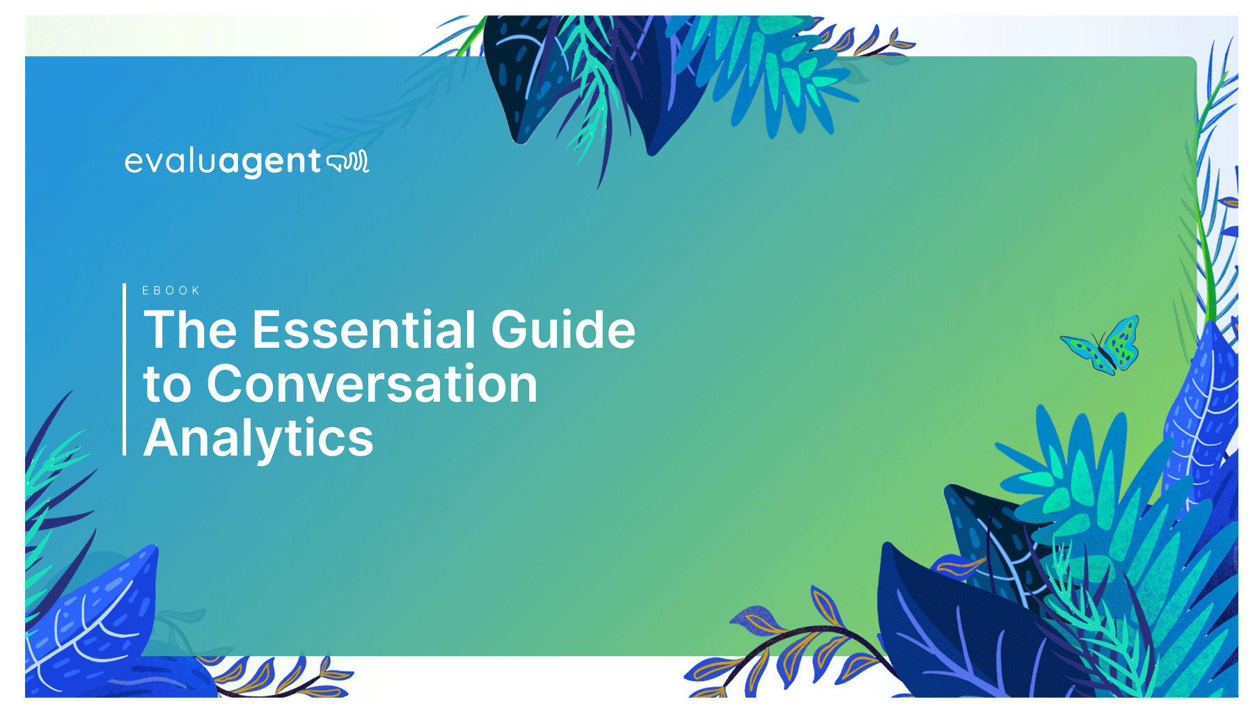 The Essential Guide to Conversation Analytics